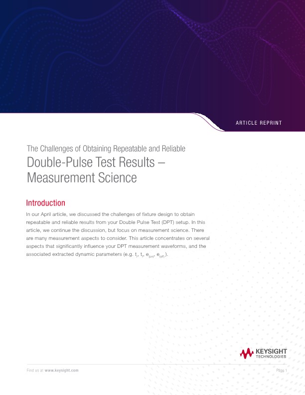 The Challenges of Obtaining Repeatable and Reliable Double-Pulse Test ... The Challenges of Obtaining Repeatable and Reliable Double-Pulse Test ...